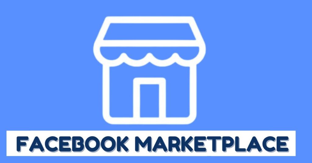 Marketplace - Why Facebook Marketplace is Not Showing Up On Your ...